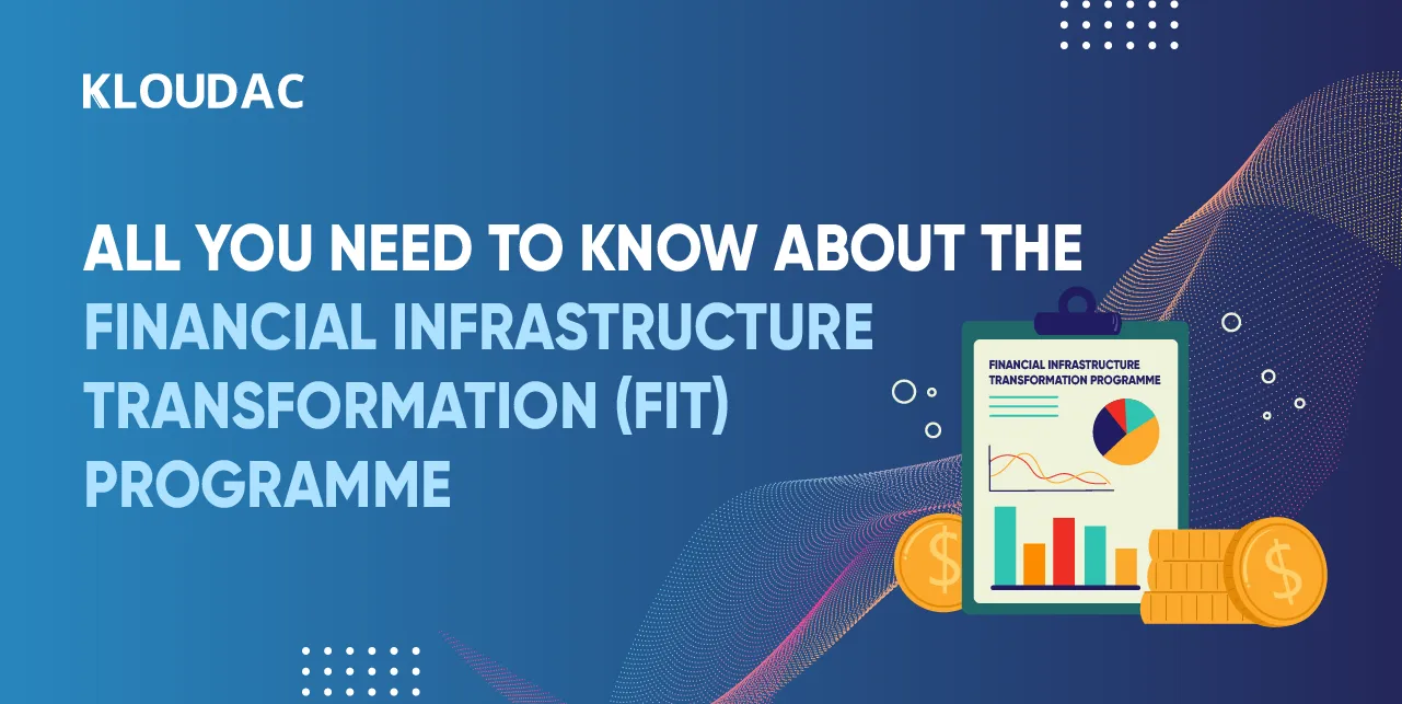 All you need to know about the Financial Infrastructure Transformation ...