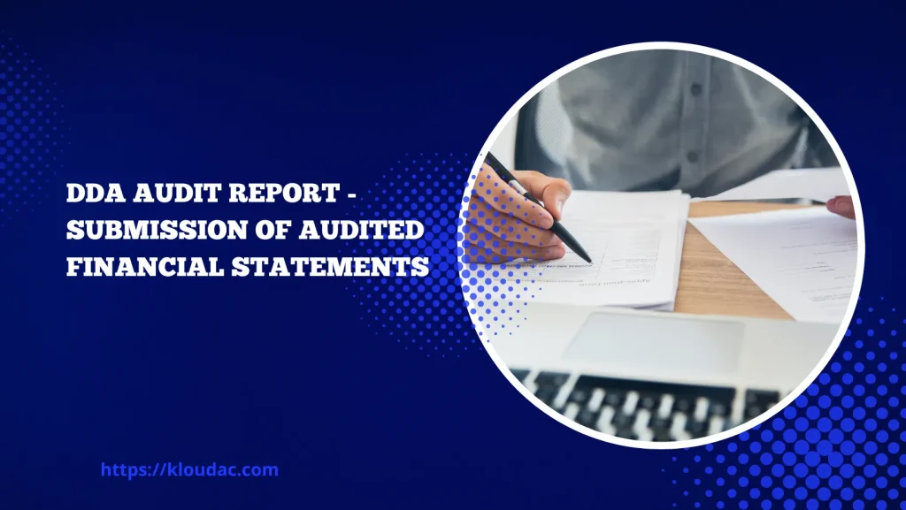DDA Audit Report - Submission of Audited Financial Statements