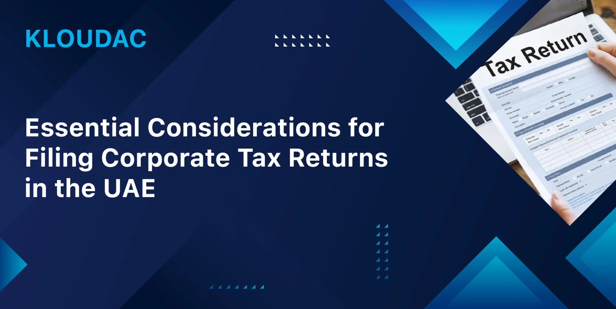 Essentials for Filing Corporate Tax Returns in the UAE - KLOUDAC