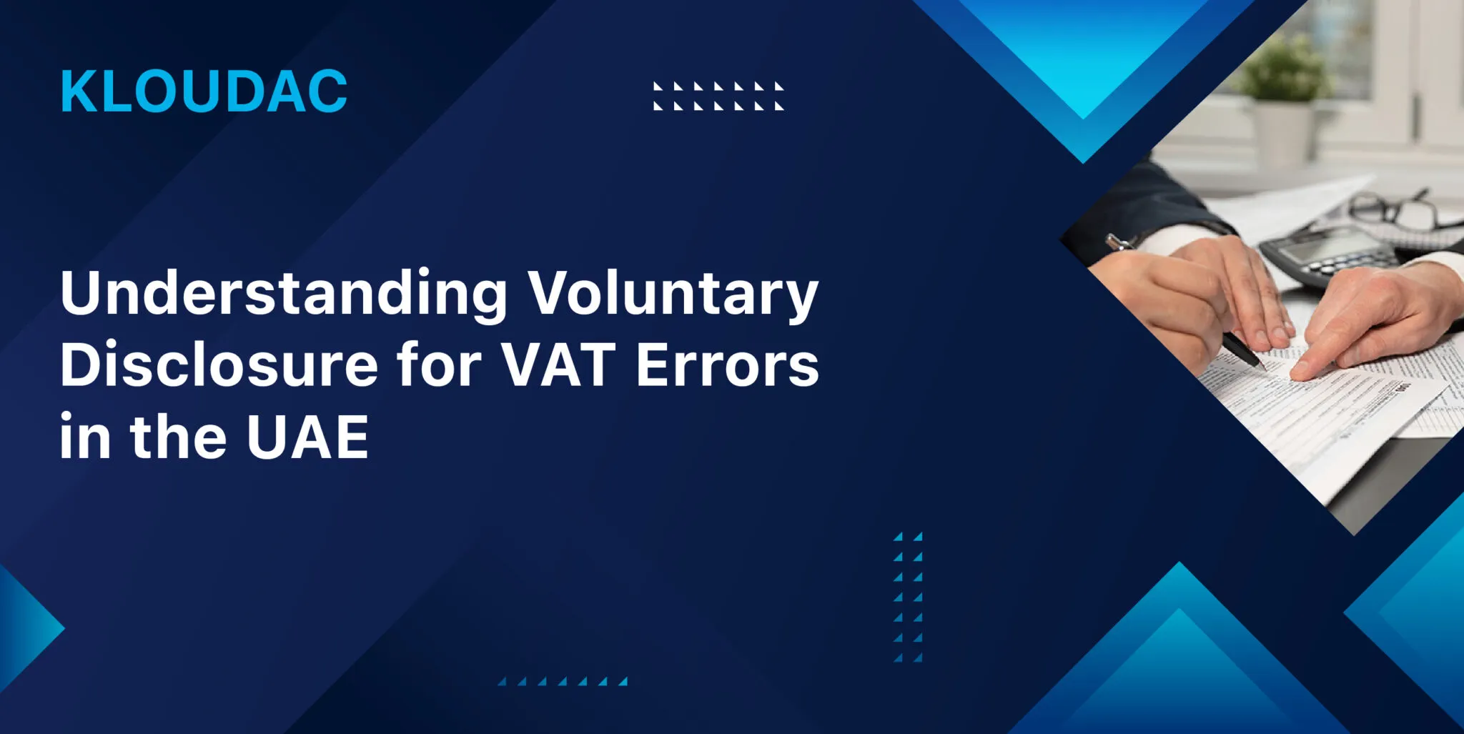 Understanding Voluntary Disclosure for VAT Errors in the UAE - KLOUDAC
